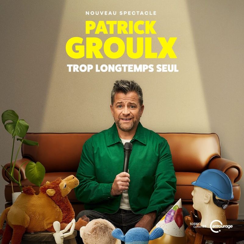 Patrick Groulx - Trop longtemps seul - Espace Théâtre